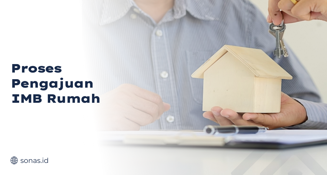 Siapa yang Berhak Mengajukan IMB Rumah? Ini Penjelasannya - PT Sonas ...