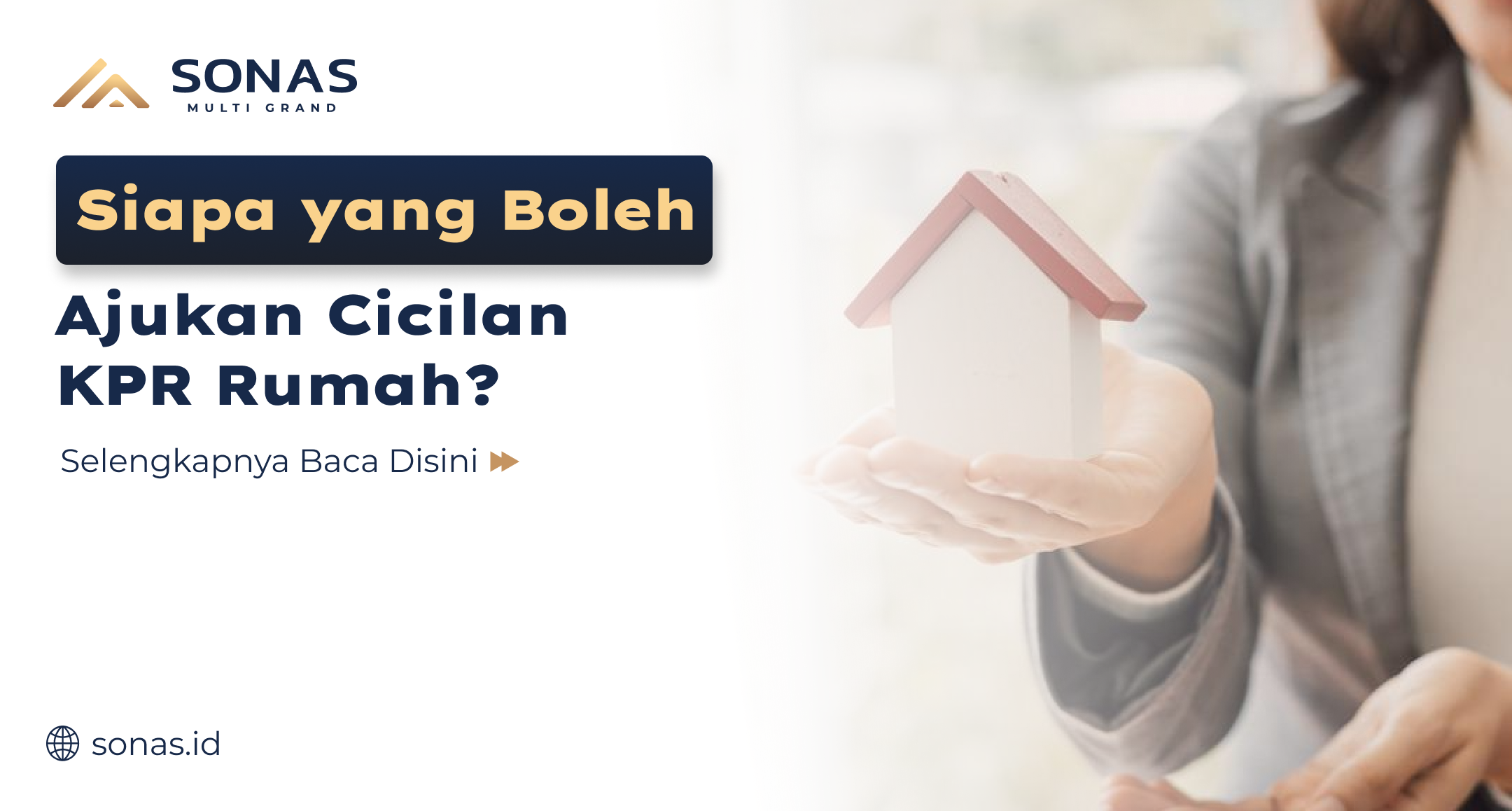 Siapa yang Boleh Ajukan Cicilan KPR Rumah? - PT Sonas Multi Grand